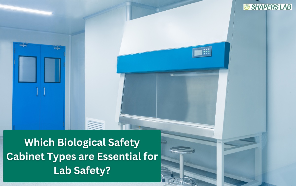 Biological Safety Cabinet Types: A Complete Guide